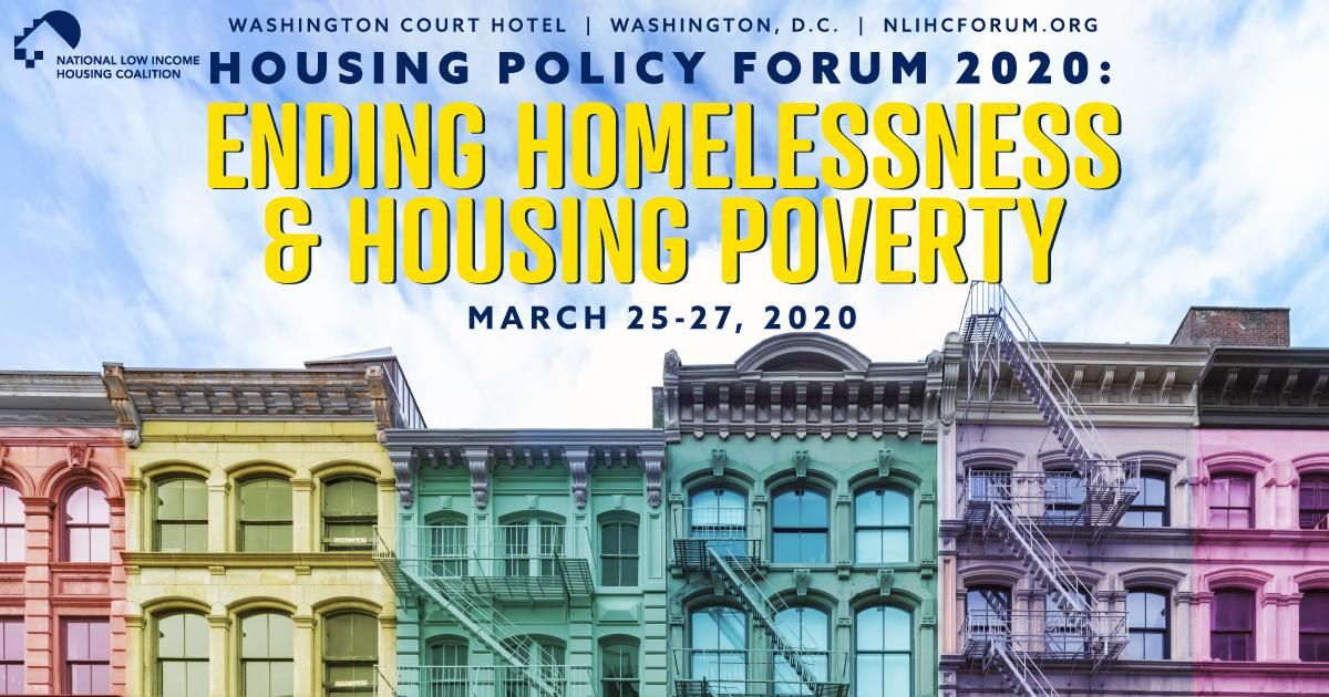 NLIHC Housing Policy Forum 2020 to Address Racial Inequities in Housing ... NLIHC Housing Policy Forum 2020 to Address Racial Inequities in Housing ...